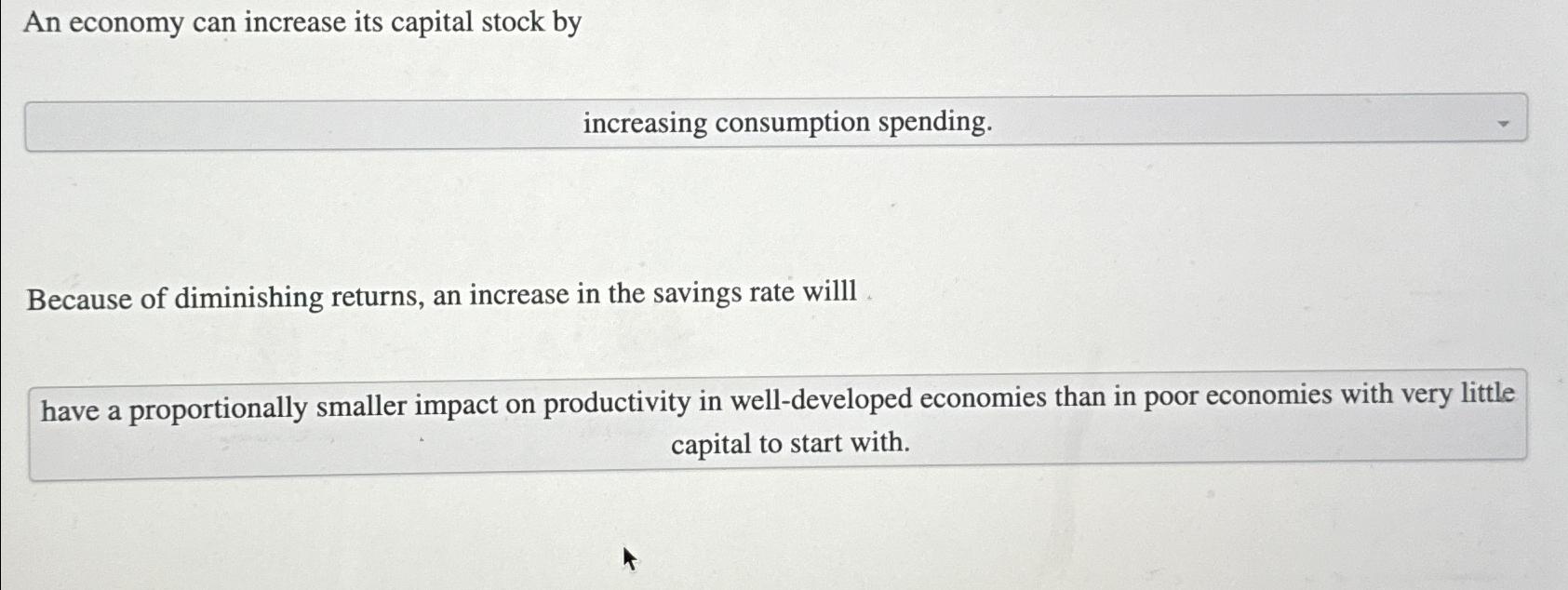Solved An economy can increase its capital stock by | Chegg.com