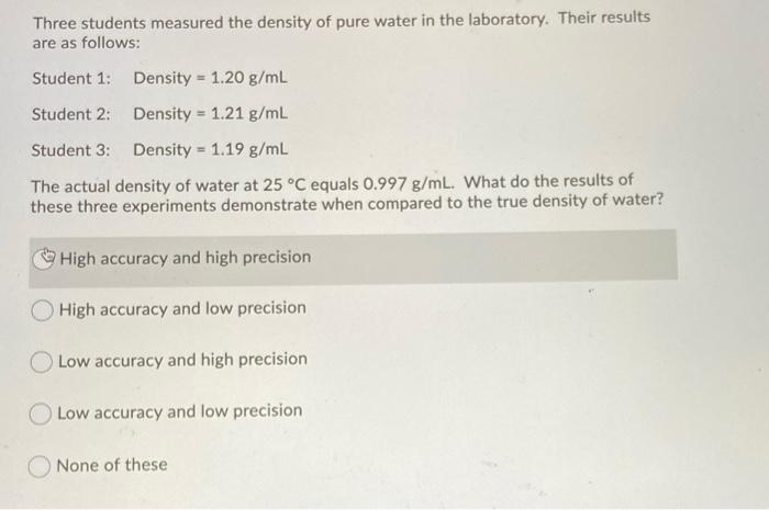 Solved Three students measured the density of pure water in | Chegg.com