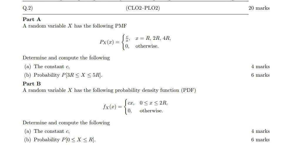 Solved Q.2) (CLO2-PLO2) 20 marks Part A A random variable X | Chegg.com