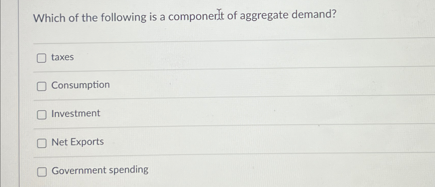 Solved Which of the following is a componertt of aggregate | Chegg.com