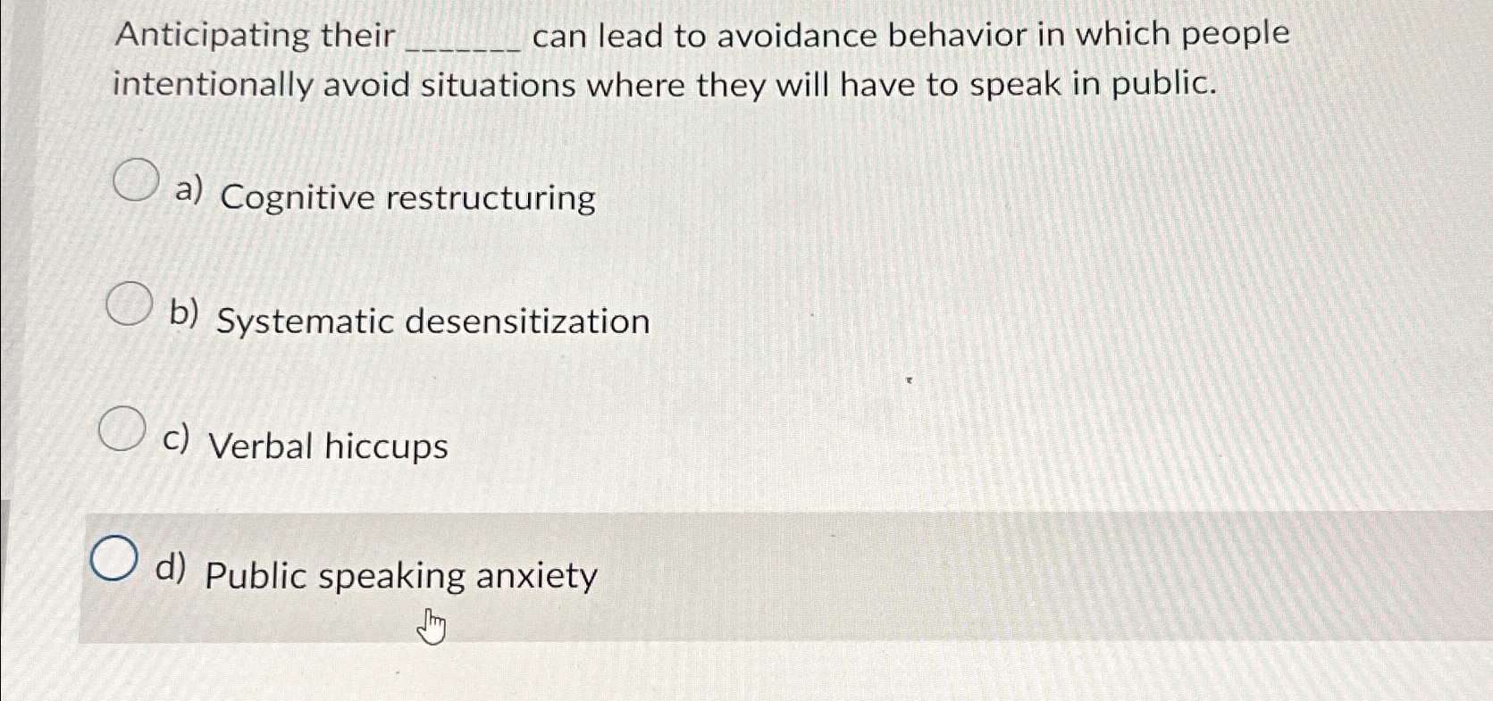 Solved Anticipating their can lead to avoidance behavior in | Chegg.com