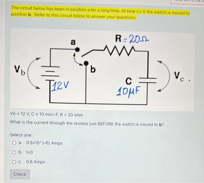 Solved The circuit below has been in position a for a long | Chegg.com