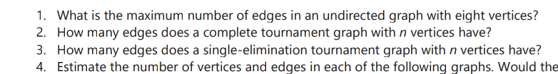 Solved 1. What is the maximum number of edges in an | Chegg.com