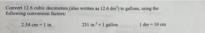 Solved Convert 12.6 cubic decimeters (also written as 12.6 | Chegg.com