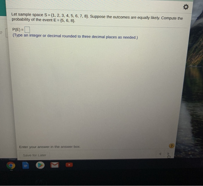 Solved Let sample space S = {1, 2, 3, 4, 5, 6, 7, 8). | Chegg.com