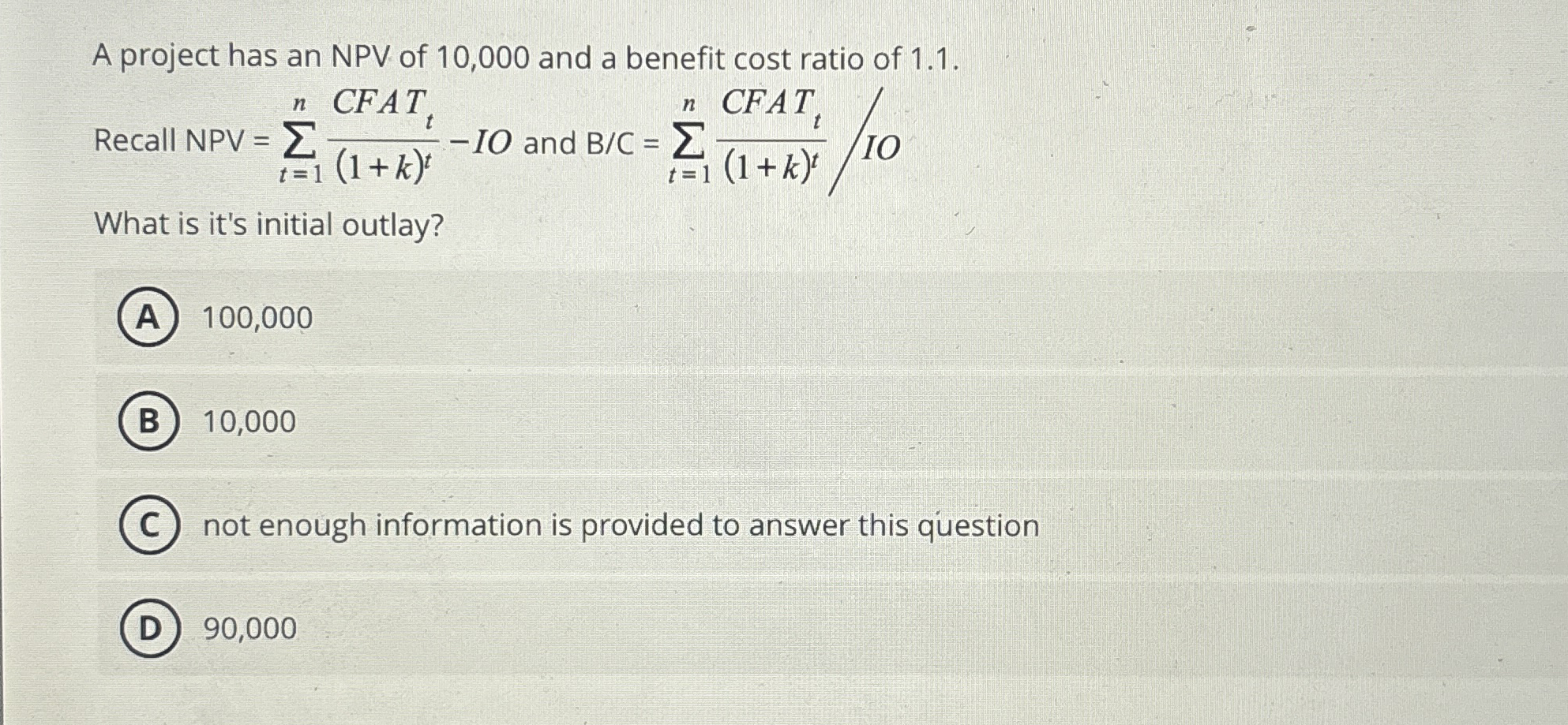 Solved by an EXPERT A project has an NPV of 10,000 ﻿and a benefit cost | Chegg.com