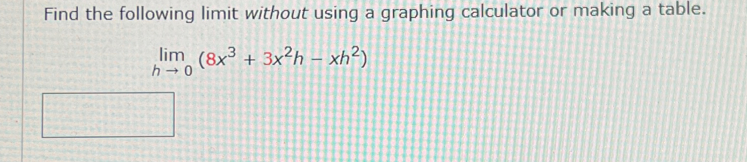 Solved Find the following limit without using a graphing | Chegg.com