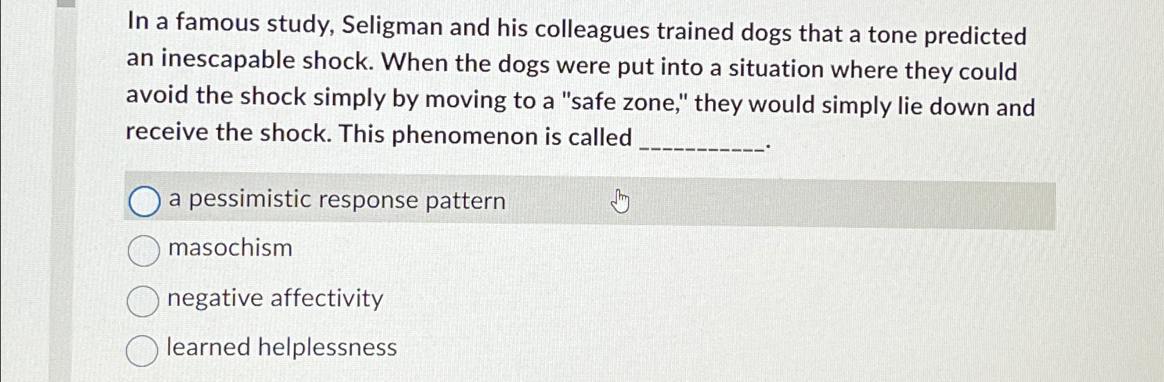 Solved In a famous study, Seligman and his colleagues | Chegg.com