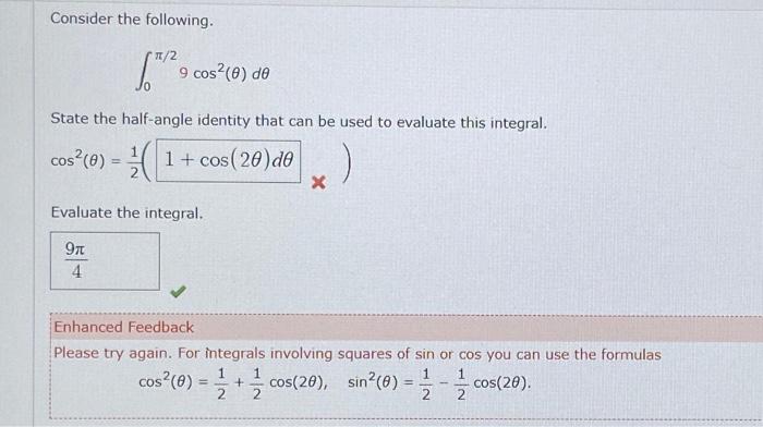 Solved Consider the following. ∫0π/29cos2(θ)dθ State the | Chegg.com