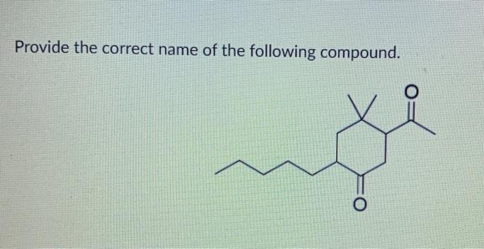 Solved Provide the correct name of the following compound. F | Chegg.com