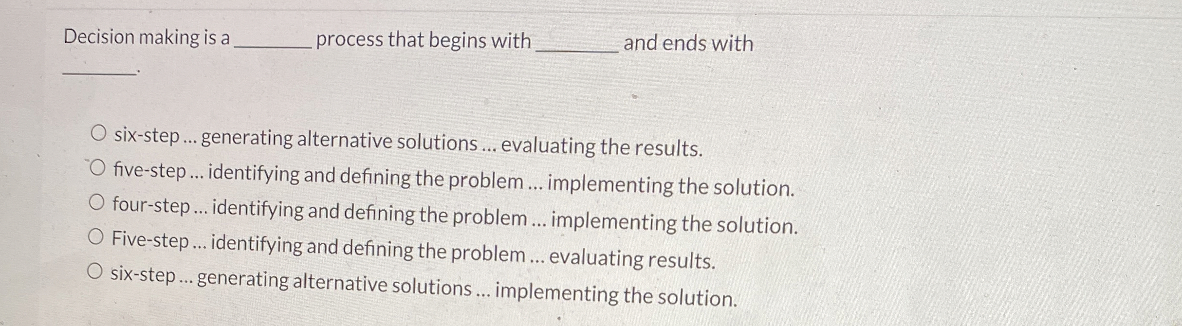 Solved Decision making is aprocess that begins withand ends | Chegg.com