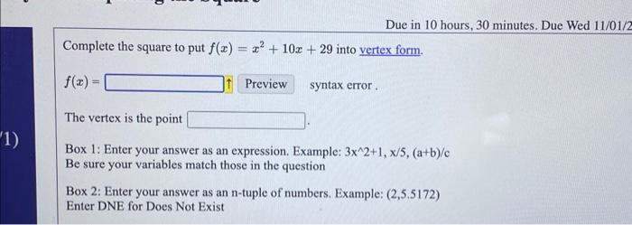 Solved Complete the square to put f(x)=x2+10x+29 into vertex | Chegg.com