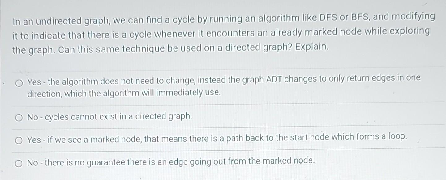 In an undirected graph, we can find a cycle by | Chegg.com