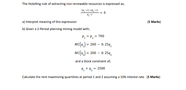 Solved The Hotelling rule of extracting non-renewable | Chegg.com