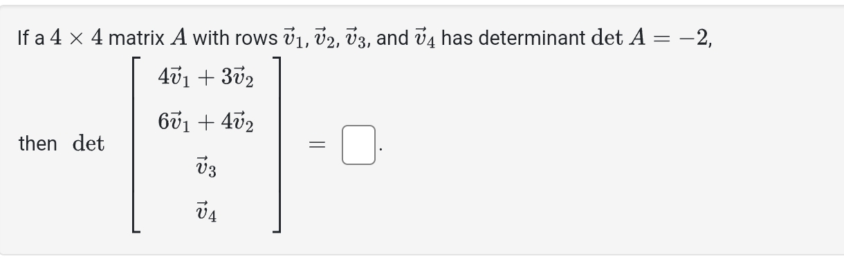 Solved by an EXPERT If a 4×4 ﻿matrix A with rows vec(v)1,vec(v)2,vec(v)3, | Chegg.com