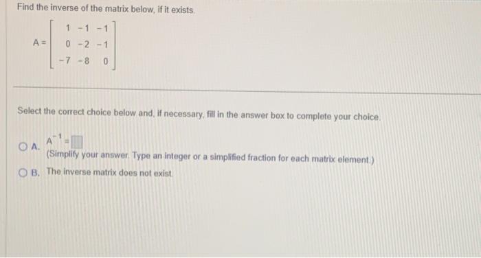 Solved Find the inverse of the matrix below, if it exists. 1 | Chegg.com