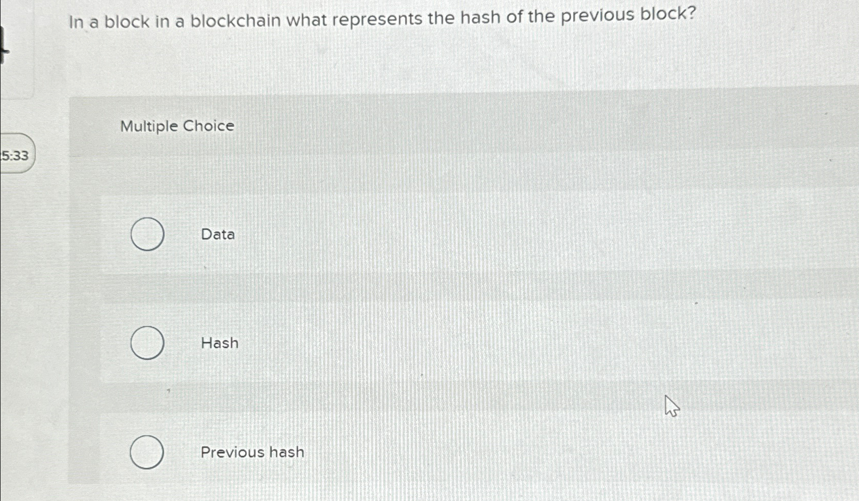 Solved In a block in a blockchain what represents the hash | Chegg.com