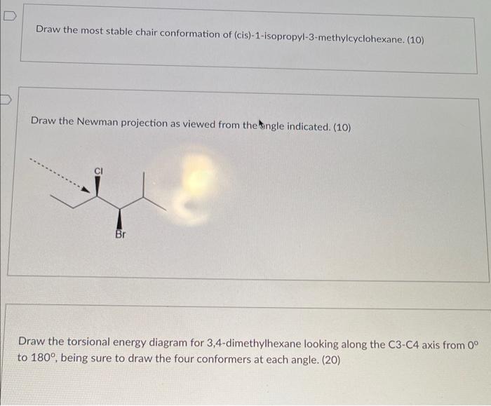 Solved Draw the most stable chair conformation of | Chegg.com