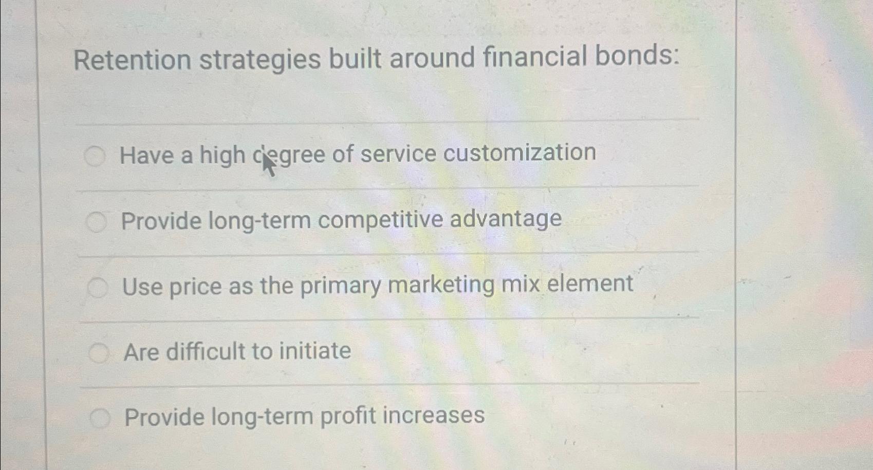 Solved Retention strategies built around financial | Chegg.com