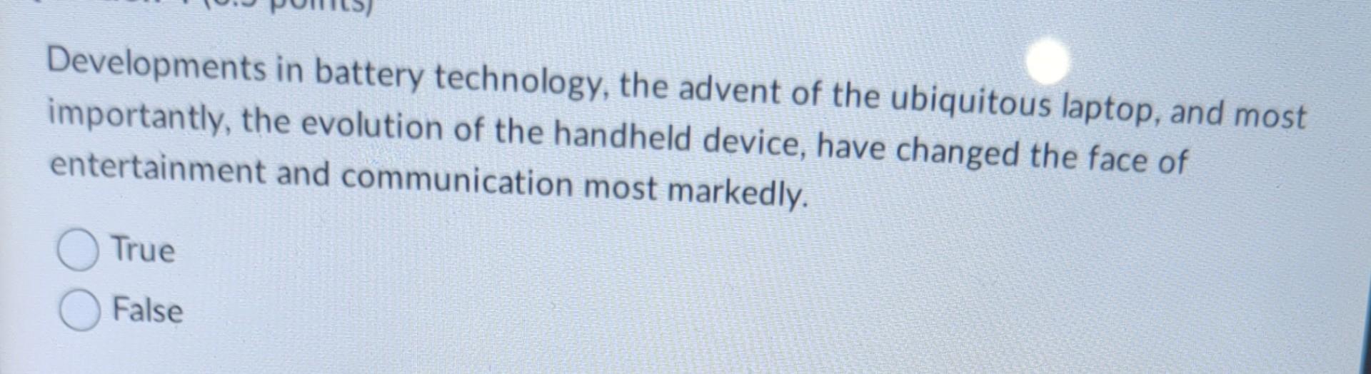 Solved Developments in battery technology, the advent of the | Chegg.com