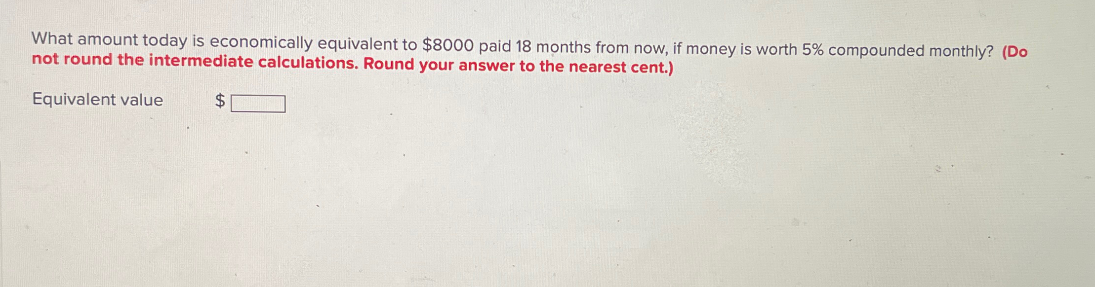 Solved What amount today is economically equivalent to $8000 | Chegg.com