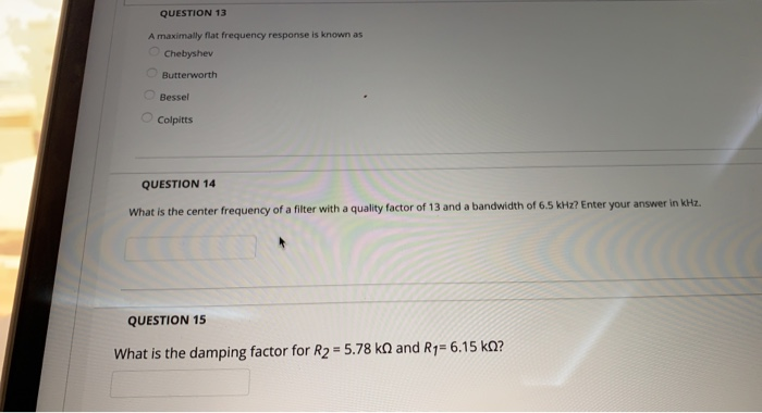 Solved QUESTION 13 A maximally flat frequency response is | Chegg.com Solved QUESTION 13 A maximally flat frequency response is | Chegg.com