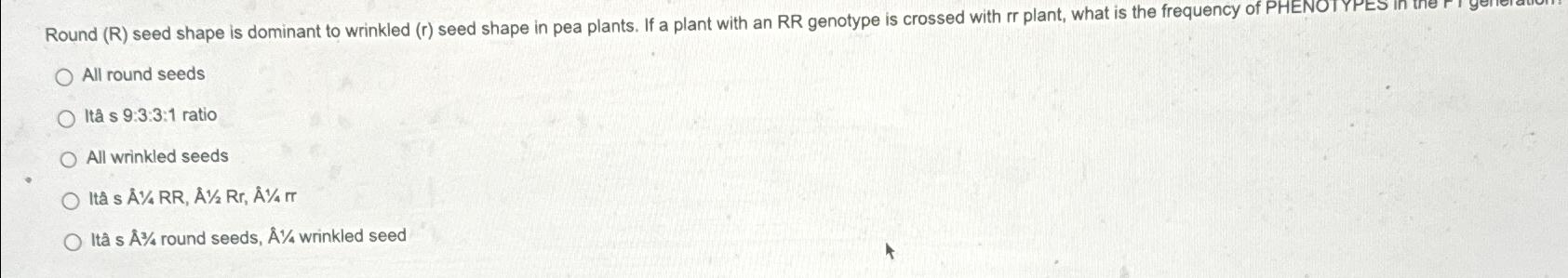 Solved Round R ﻿seed Shape Is Dominant To Wrinkled R