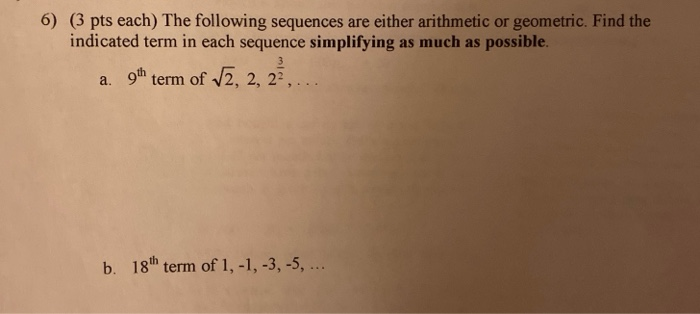 Solved 6) (3 pts each) The following sequences are either | Chegg.com
