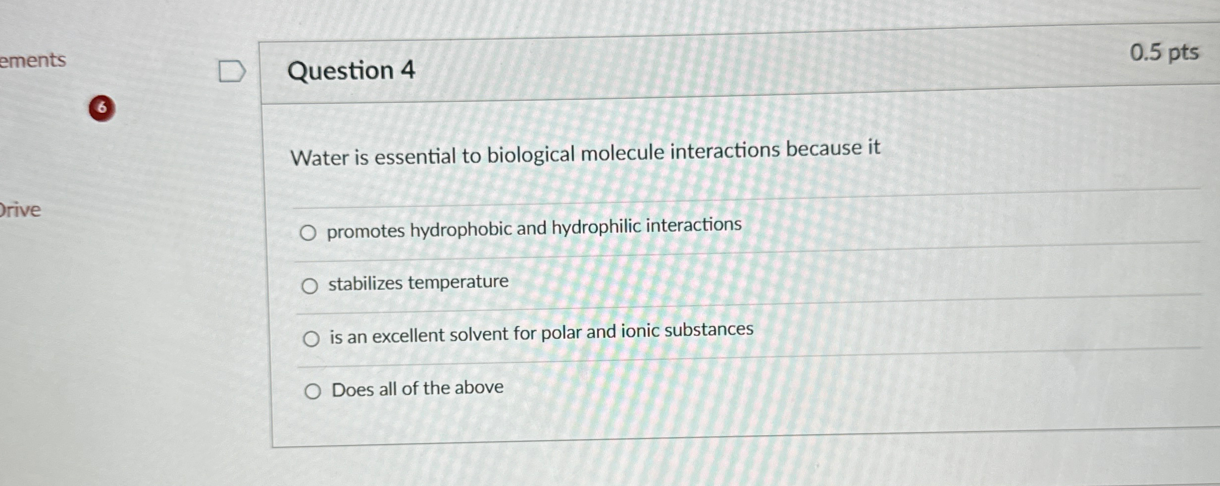 Solved Question 40.5 ﻿ptsWater is essential to biological | Chegg.com