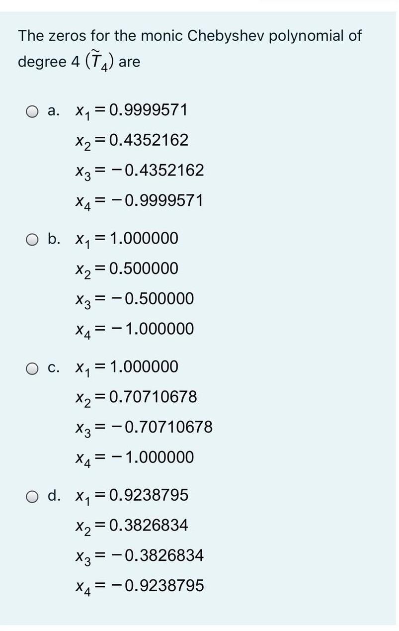 Solved The zeros for the monic Chebyshev polynomial of | Chegg.com