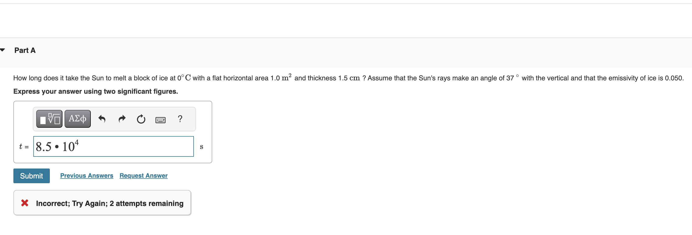 Solved Part A How long does it take the Sun to melt a block | Chegg.com
