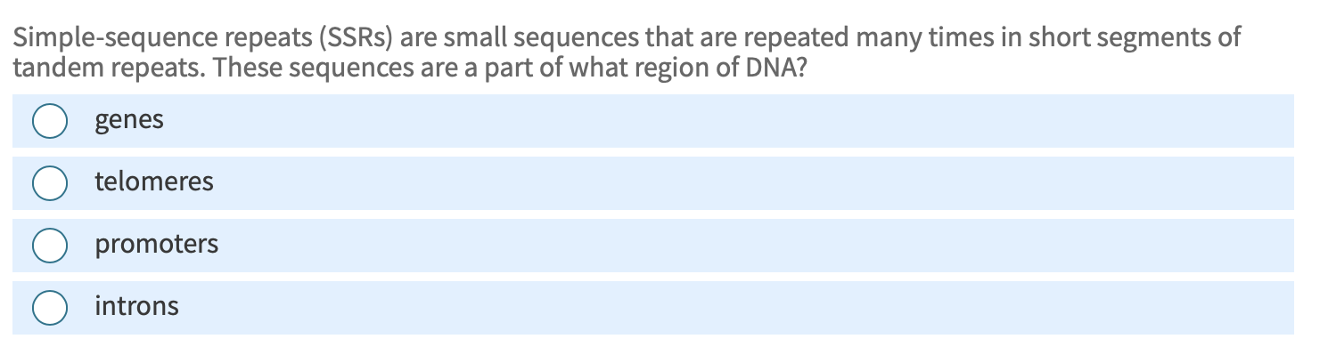 Solved Simple-sequence repeats (SSRs) ﻿are small sequences | Chegg.com