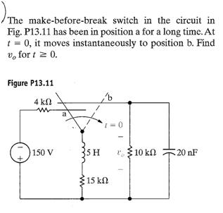 Solved The make-before-break switch in the circuit in Fig. | Chegg.com