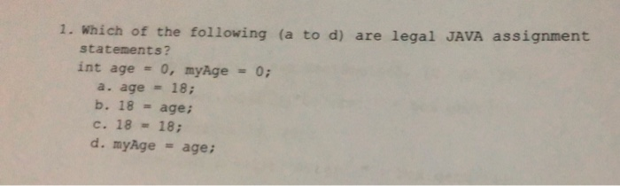 Solved 1. Which of the following (a to d) are legal JAVA | Chegg.com