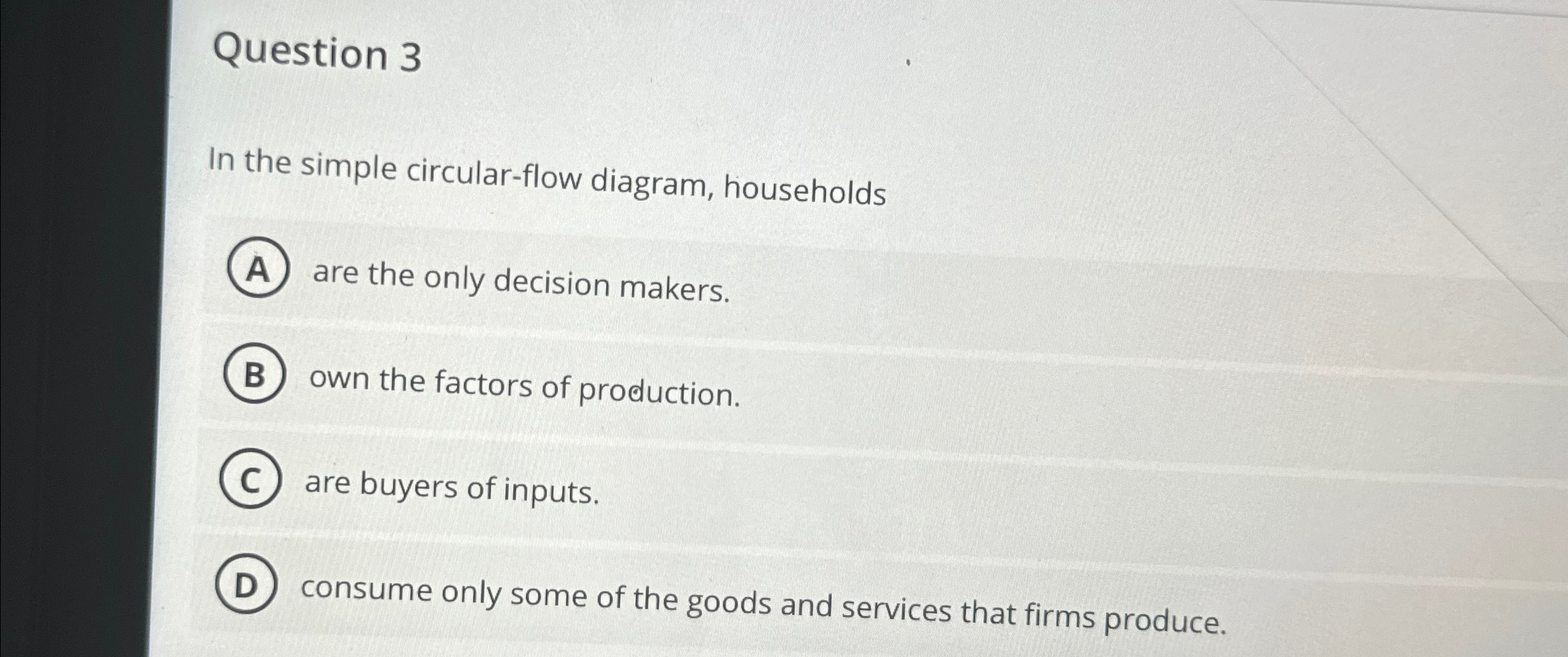 Solved Question 3In the simple circular-flow diagram, | Chegg.com