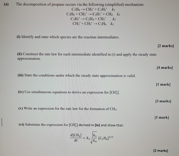 Solved The decomposition of propane occurs via the following | Chegg.com
