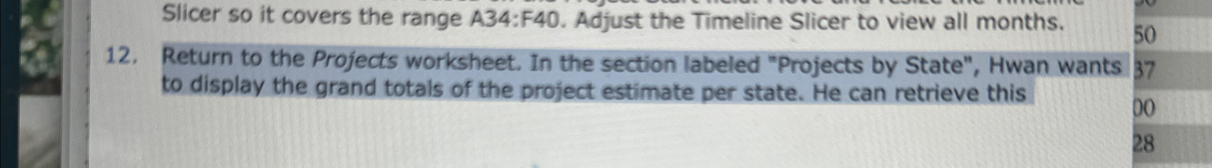 Solved Slicer so it covers the range A34:F40. ﻿Adjust the | Chegg.com