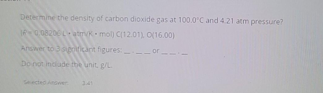 Solved Determine the density of carbon dioxide gas at | Chegg.com