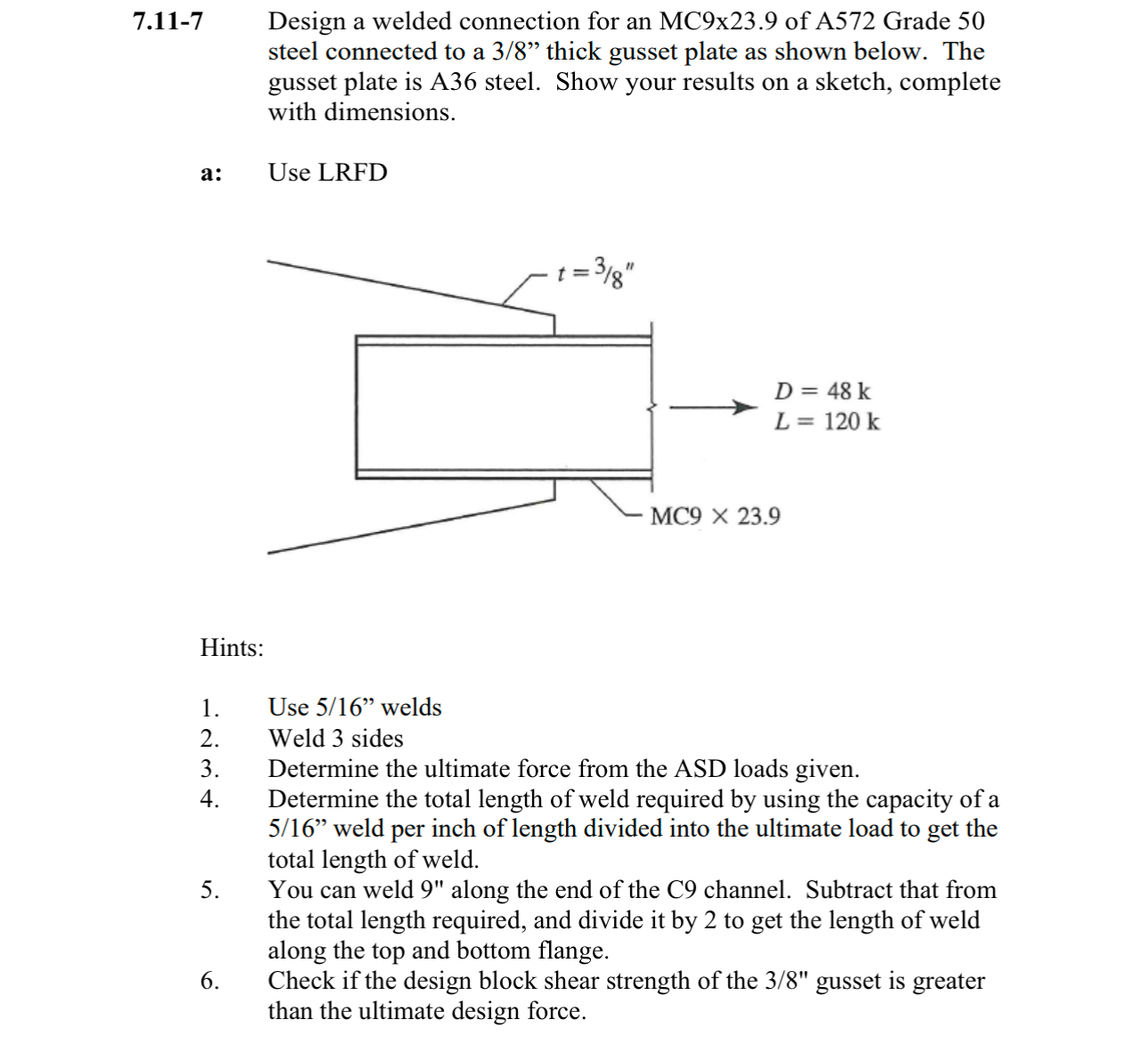 7.11-7 ﻿Design a welded connection for an MC9x23.9 | Chegg.com