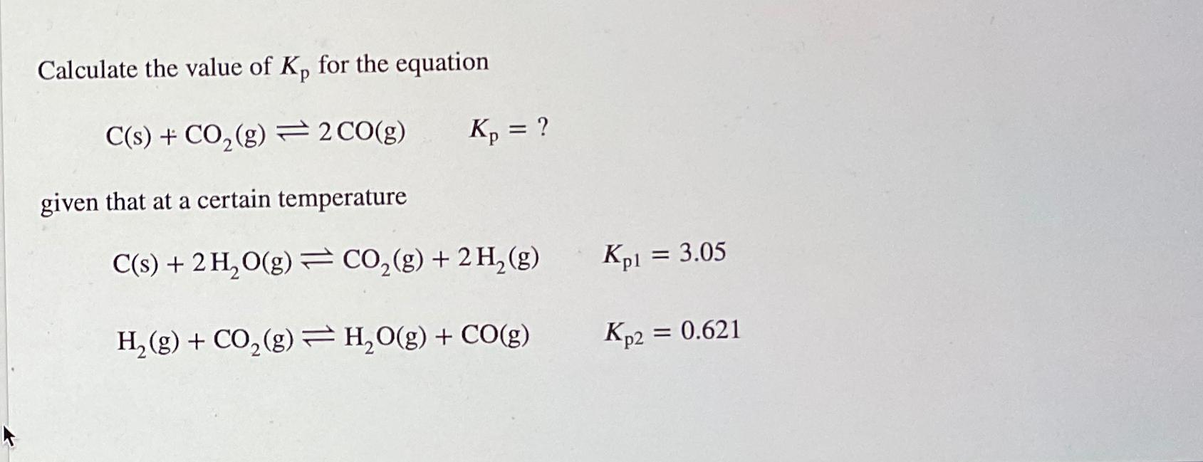 Solved Calculate the value of Kp ﻿for the | Chegg.com