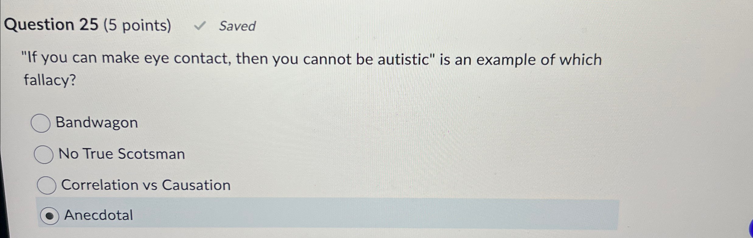 Solved Question 25 (5 ﻿points) ﻿Saved"If you can make eye | Chegg.com