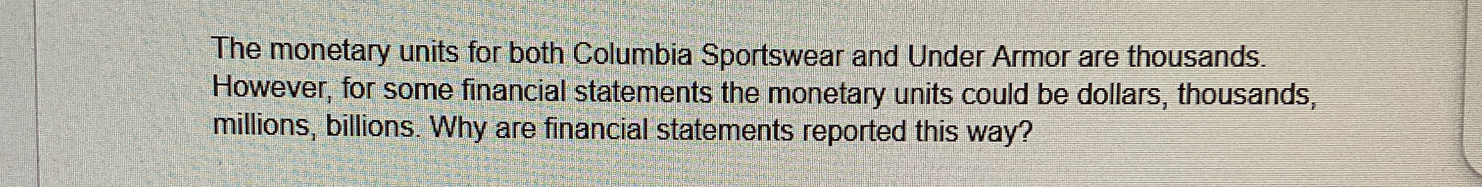 Solved The monetary units for both Columbia Sportswear and | Chegg.com