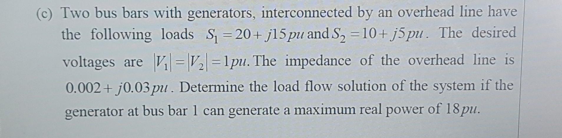 (c) Two bus bars with generators, interconnected by | Chegg.com