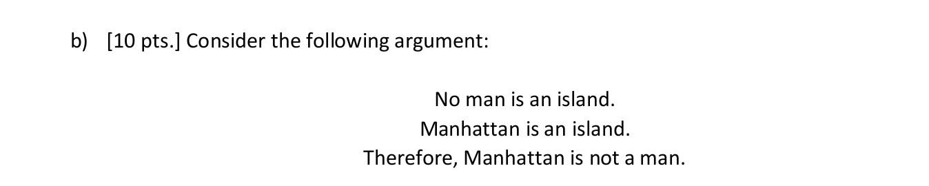 Solved 5) For each argument below determine whether it is | Chegg.com