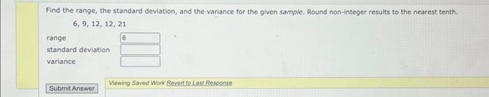 Solved Find the range, the standard deviation, and the | Chegg.com