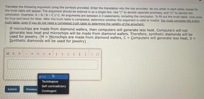 Solved Translate the following argument using the symbols | Chegg.com