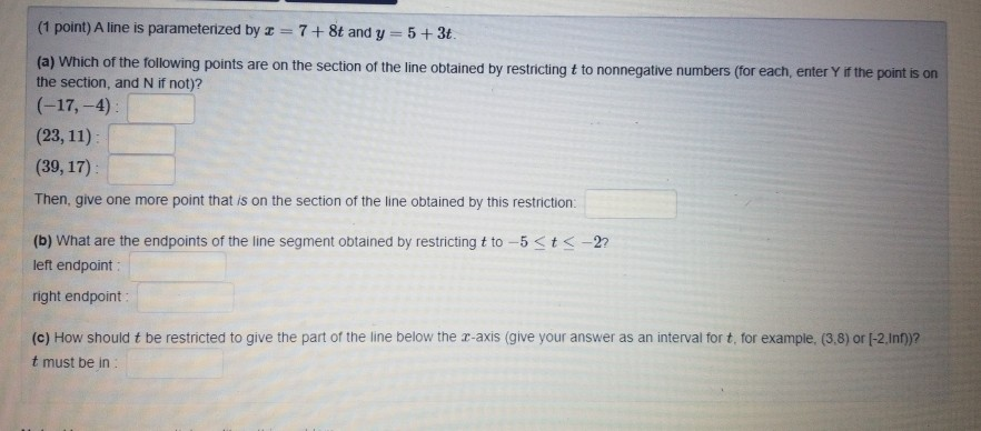 Solved (1 point) A line is parameterized by