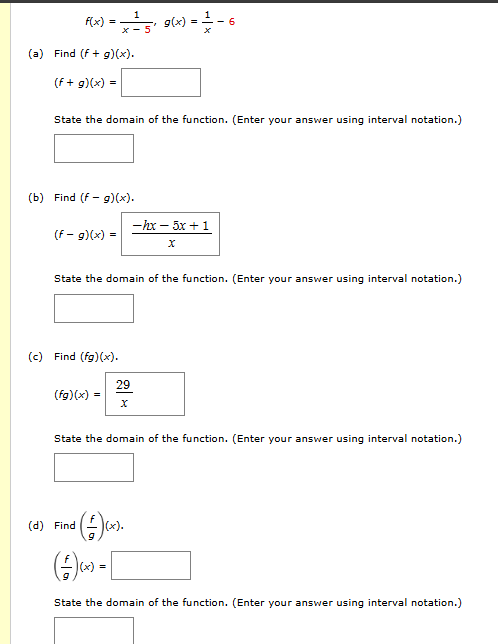 Solved f(x)=1x-5,g(x)=1x-6(a) ﻿Find (f+g)(x).(f+g)(x)=State | Chegg.com