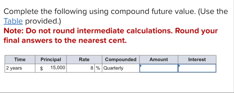 Solved Complete the following using compound future value. | Chegg.com