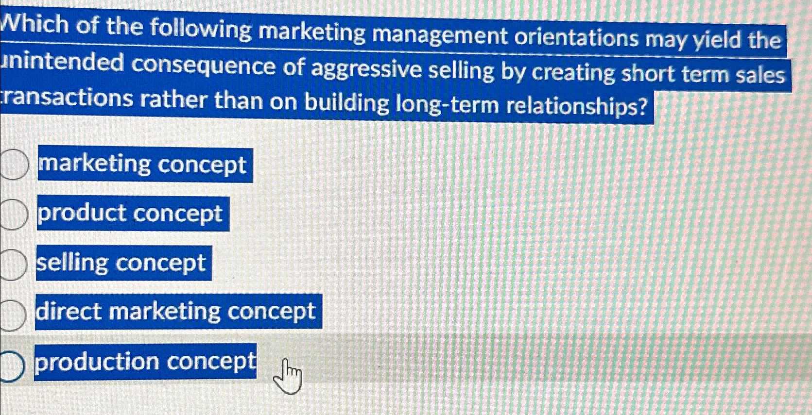 Solved Which of the following marketing management | Chegg.com